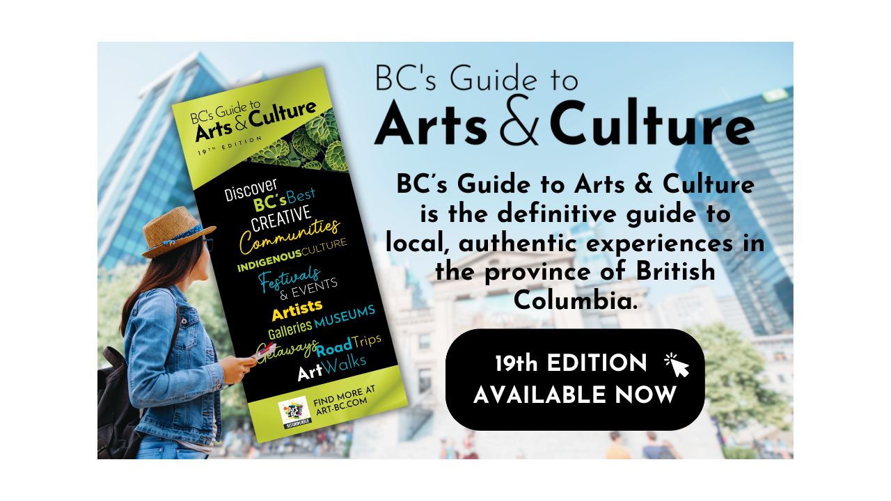 BC's Guide to Arts & Culture - Wellness Travel BC